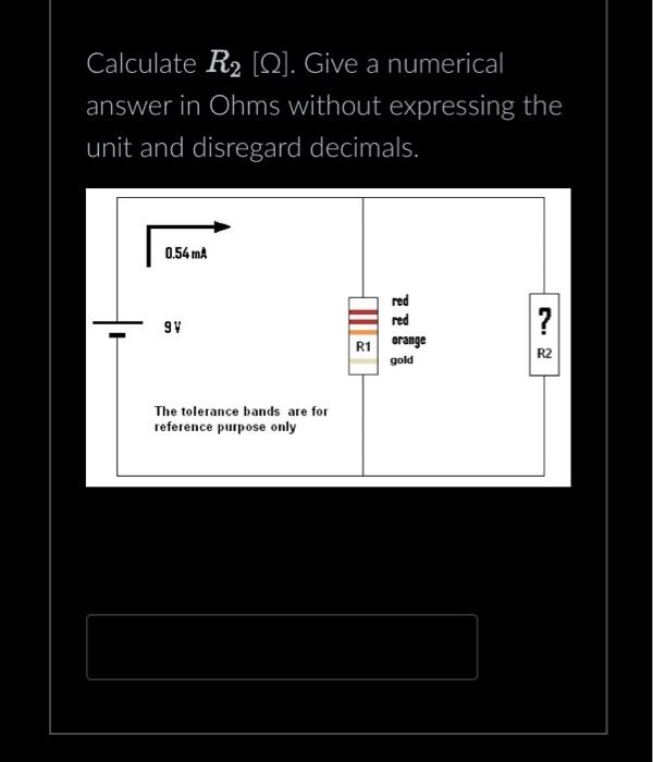 Solved Calculate R2[Ω]. Give a numerical answer in Ohms | Chegg.com