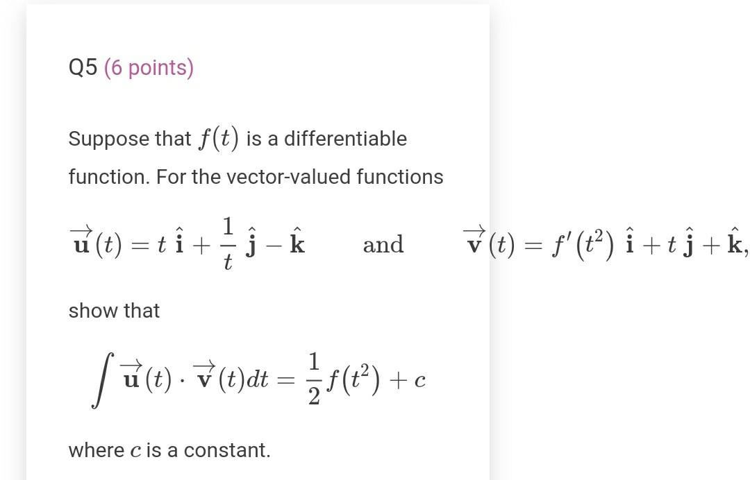 Solved Q5 (6 points) Suppose that f(t) is a differentiable | Chegg.com