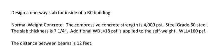 Solved Design a one-way slab for inside of a RC building. | Chegg.com