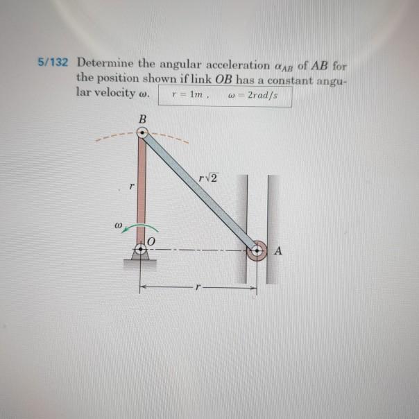 Solved 5/132 Determine the angular acceleration are of AB | Chegg.com