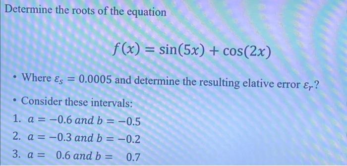Solved By false position method analatical : Determine the | Chegg.com