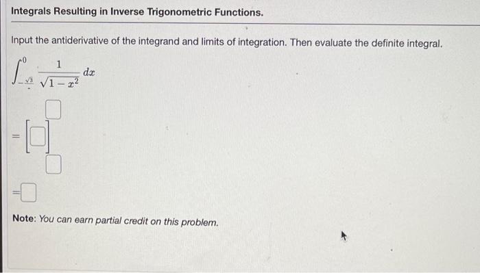 Solved Integrals Resulting in Inverse Trigonometric | Chegg.com