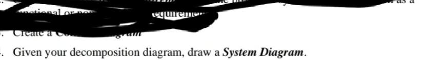 Solved Given your decomposition diagram, draw a System | Chegg.com