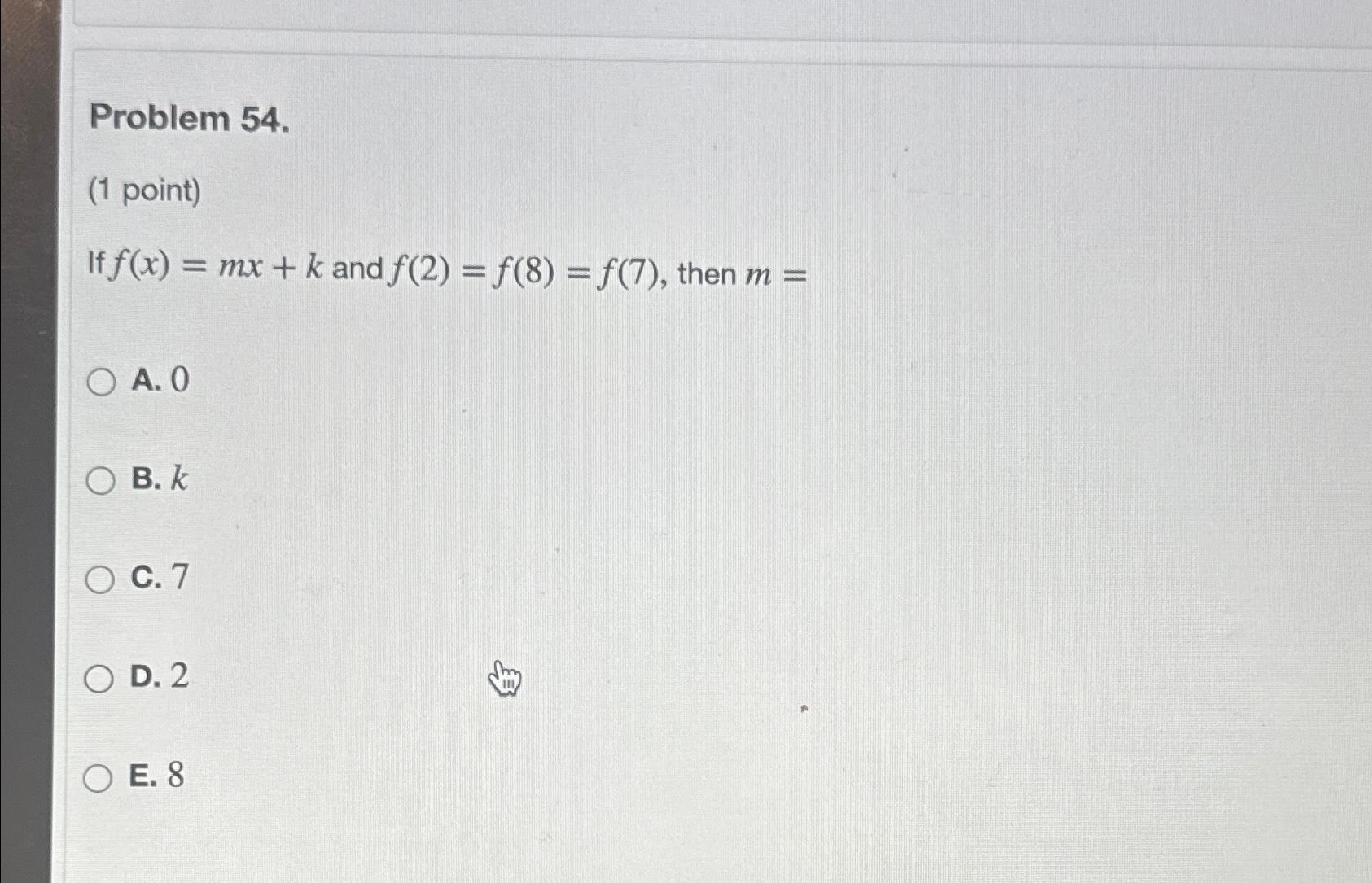 Solved Problem 54.(1 ﻿point)If f(x)=mx+k ﻿and | Chegg.com