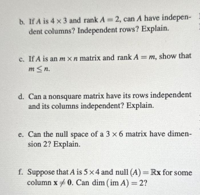 Solved A Can A 3×4 Matrix Have Independent Columns 