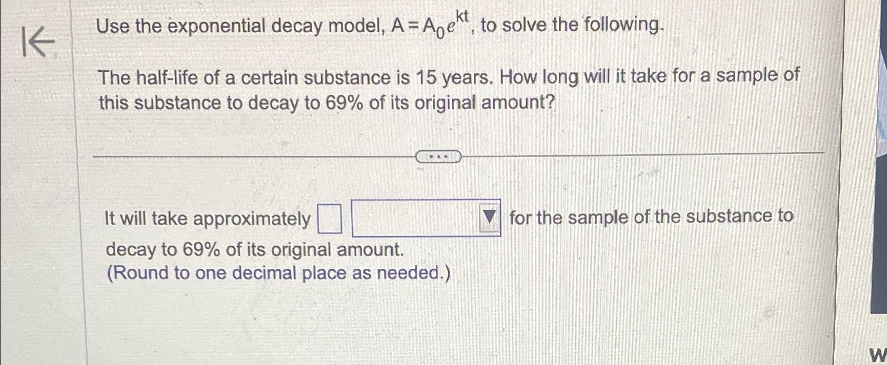 Solved Use the exponential decay model, A=A0ekt, ﻿to solve | Chegg.com