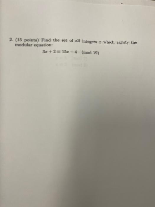 Solved 2. (15 points) Find the set of all integers x which | Chegg.com