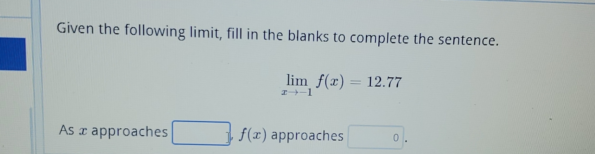 Solved Given the following limit, ﻿fill in the blanks to | Chegg.com