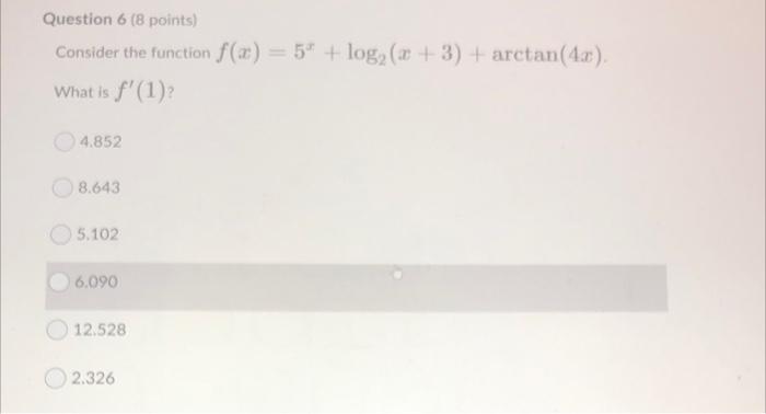 Solved Question 6 (8 points) Consider the function f(x) = 5" | Chegg.com