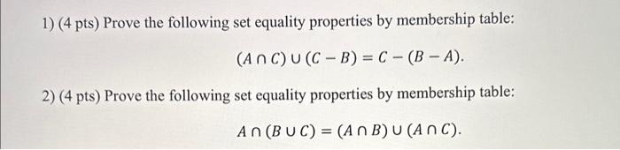 Solved 1) (4 pts) Prove the following set equality | Chegg.com