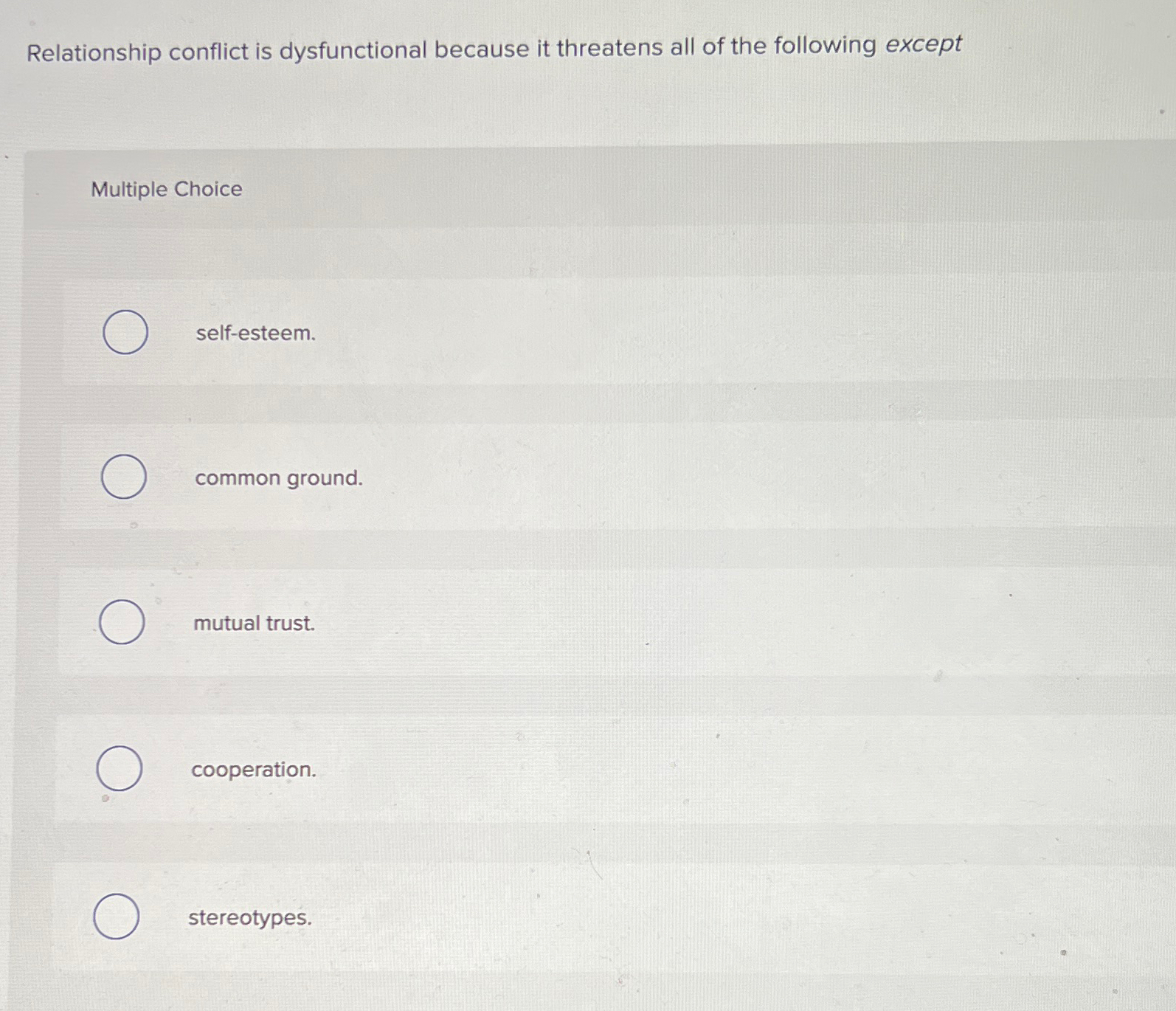 Solved Relationship conflict is dysfunctional because it | Chegg.com