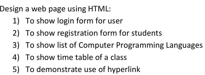 Solved Design A Web Page Using Html 1 To Show Login Form