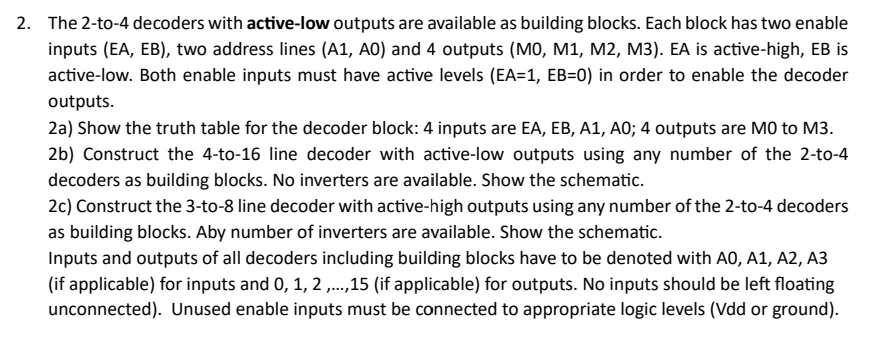 Solved 2 The 2 To 4 Decoders With Active Low Outputs Are 6406