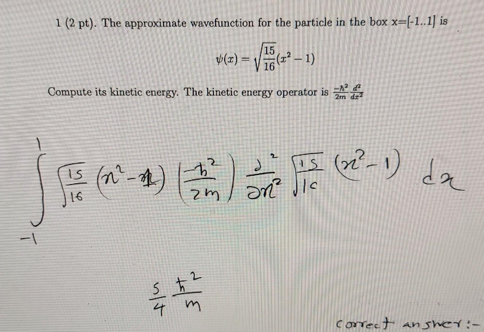 Solved 1 (2 pt). The approximate wavefunction for the | Chegg.com