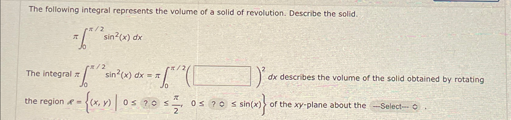 Solved The following integral represents the volume of a | Chegg.com