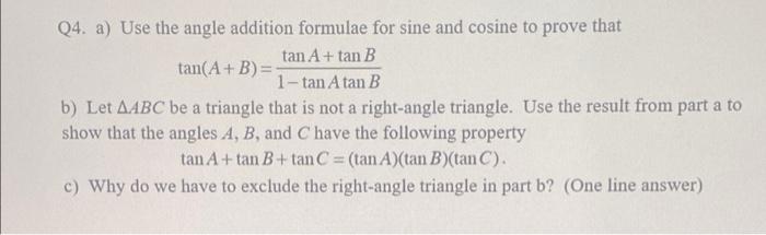 Solved Q4. a) Use the angle addition formulae for sine and | Chegg.com
