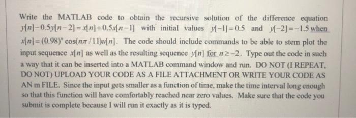 Solved Write the MATLAB code to obtain the recursive | Chegg.com