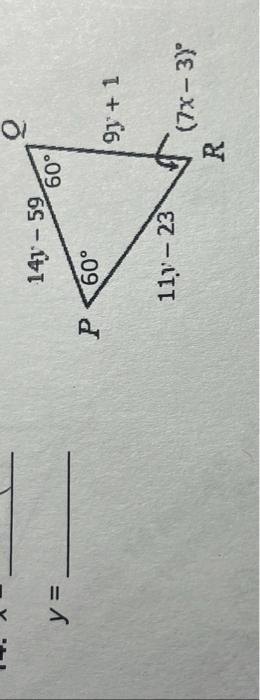 Solved y = P 141-59 60° 11y-23 60° Q 97 +1 R (7x-3) | Chegg.com