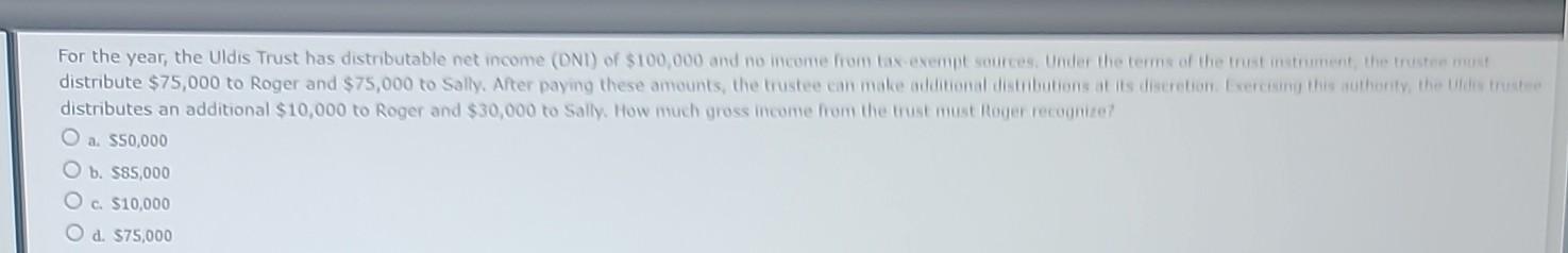 Solved For the year, the Uldis Trust has distributable net | Chegg.com