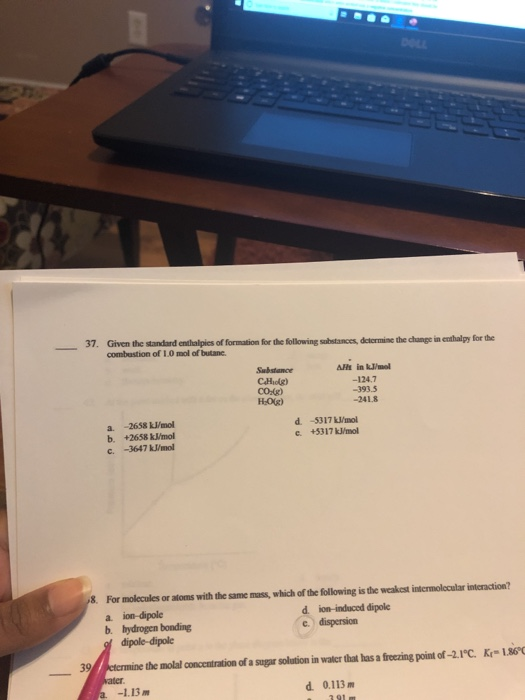 Solved 37 Given The Standard Enthalpies Of Formation For