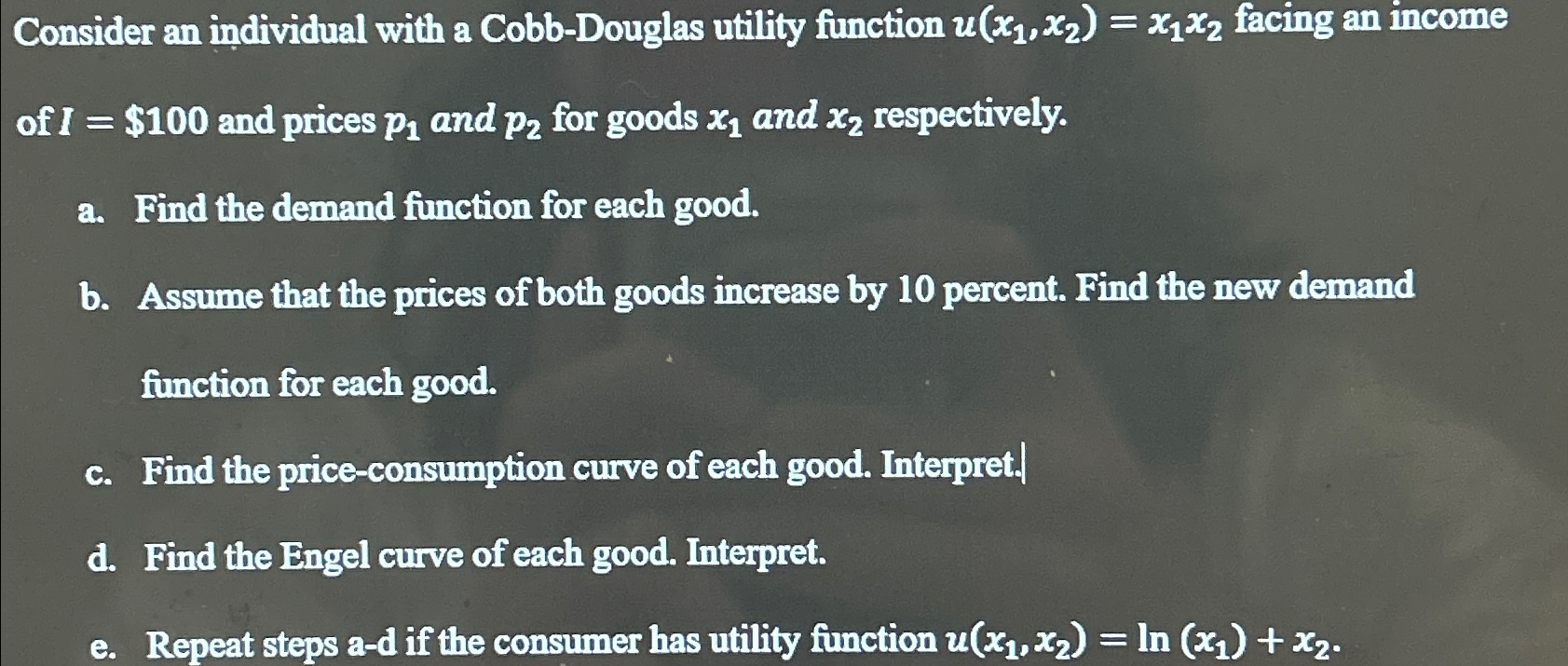 Solved Consider an individual with a Cobb-Douglas utility | Chegg.com