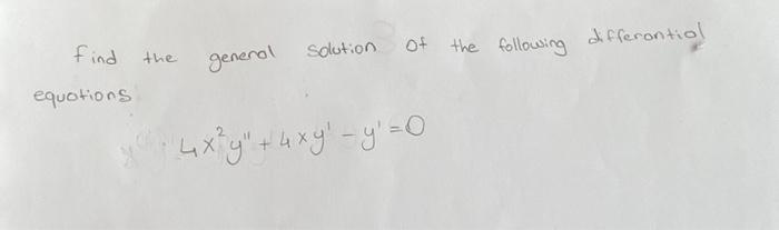 Solved find equations the general Solution of the following | Chegg.com