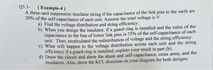 Solved Q5.1- (Example-4) A three-unit suspension insulator | Chegg.com