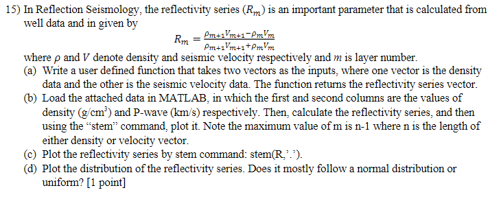 Solved In Reflection Seismology, the reflectivity series | Chegg.com