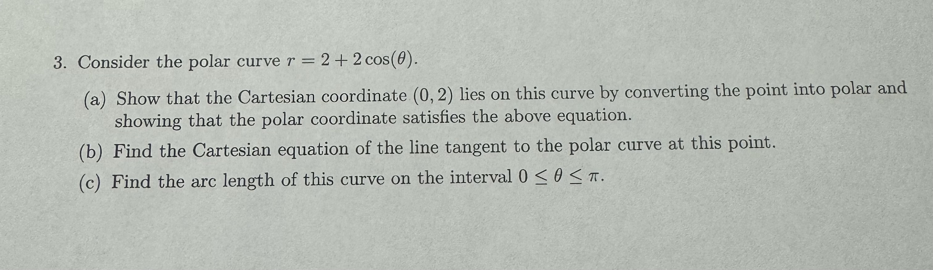 Solved Consider the polar curve r=2+2cos(θ).(a) ﻿Show that | Chegg.com