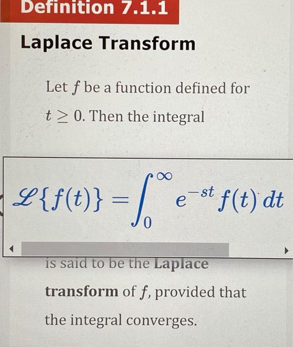 Solved Use Def 7.1.1. (Laplace Transform) to find L{f(t)} | Chegg.com