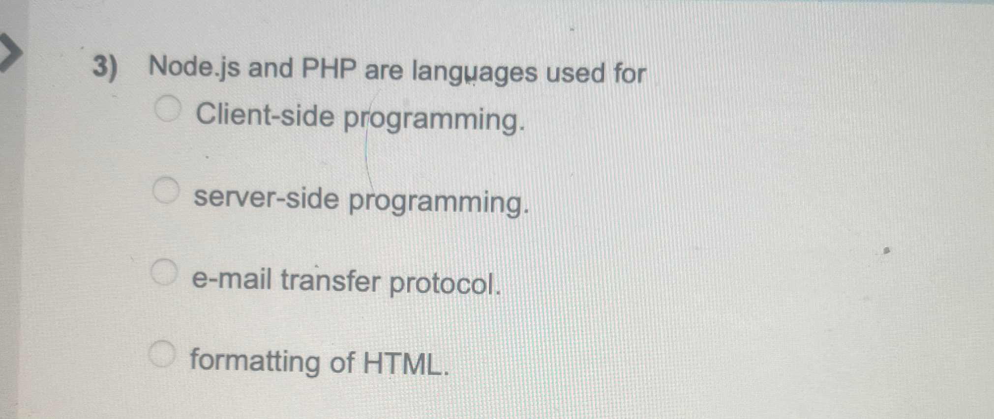 Solved Node.js and PHP are languages used for Client-side | Chegg.com Solved Node.js and PHP are languages used for Client-side | Chegg.com