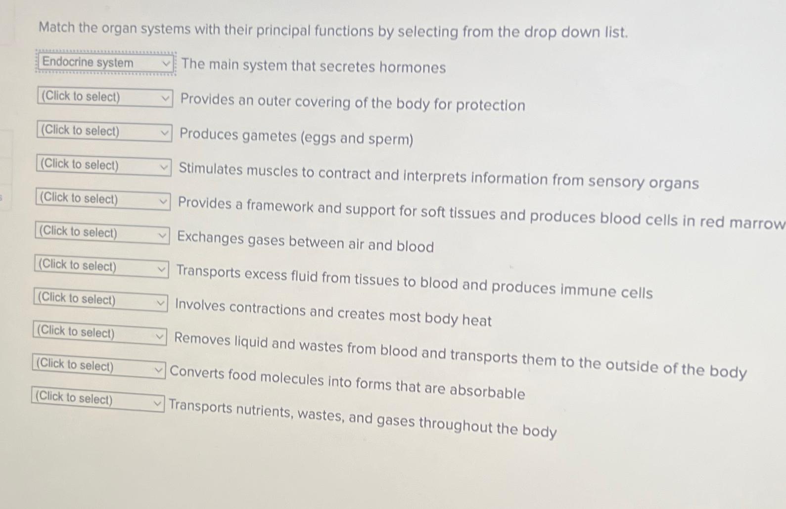 Solved Match the organ systems with their principal | Chegg.com