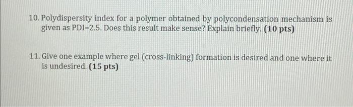 Solved 10. Polydispersity index for a polymer obtained by | Chegg.com