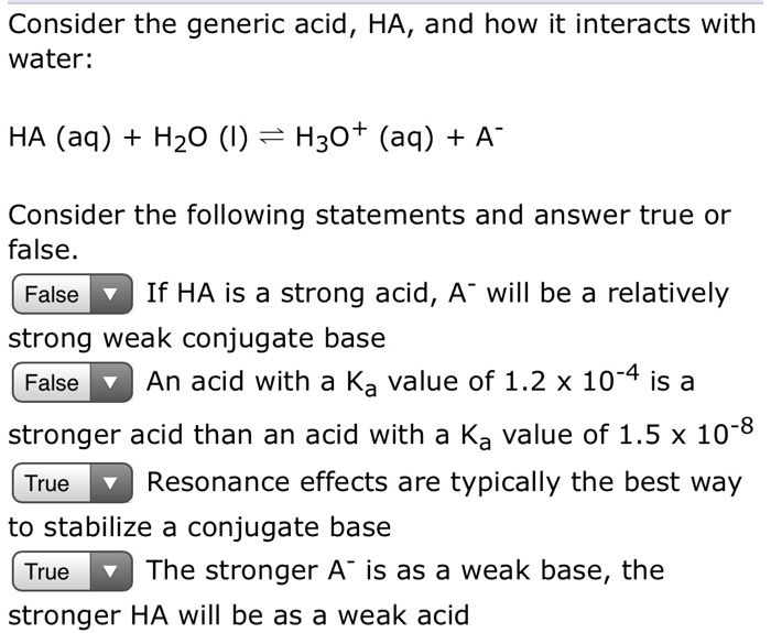 Solved Consider the generic acid, HA, and how it interacts | Chegg.com
