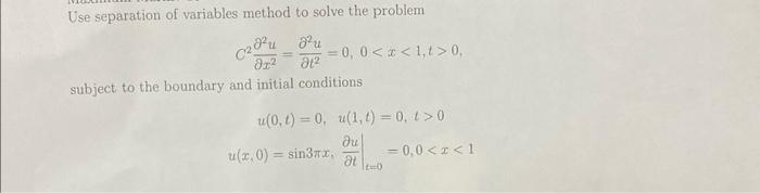 Solved Use separation of variables method to solve the | Chegg.com