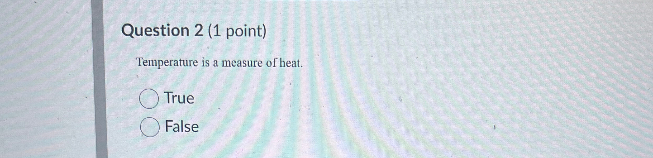 Solved Question 2 (1 ﻿point)Temperature is a measure of | Chegg.com