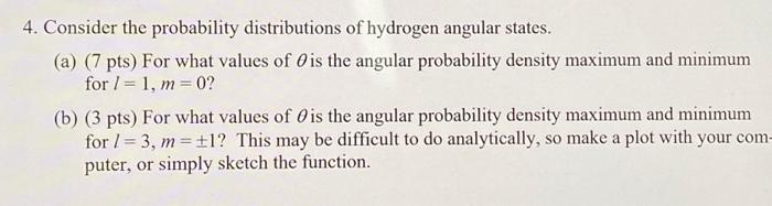 Solved 4. Consider the probability distributions of hydrogen | Chegg.com