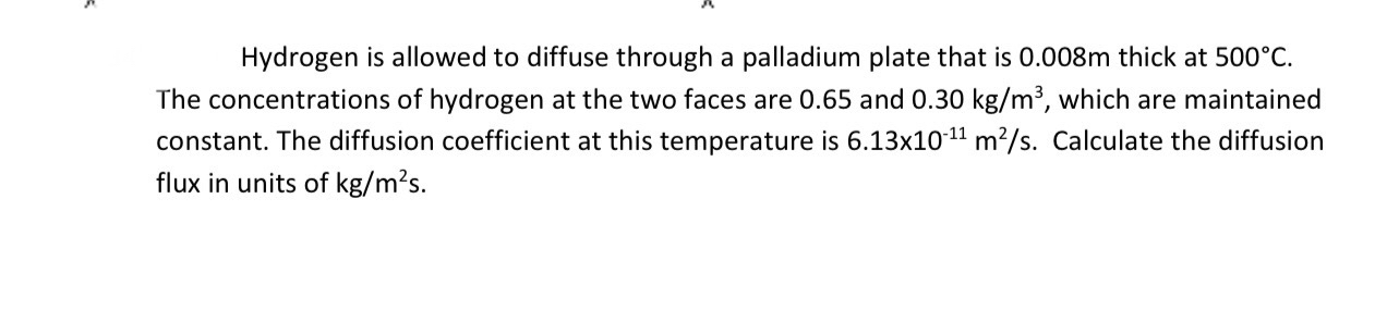 Solved Hydrogen is allowed to diffuse through a palladium | Chegg.com