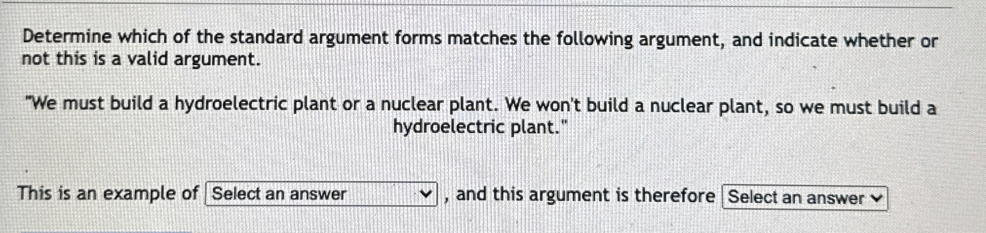 Determine which of the standard argument forms | Chegg.com