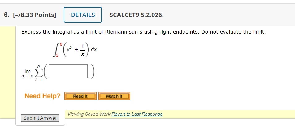 Solved Express the integral as a limit of Riemann sums using | Chegg.com