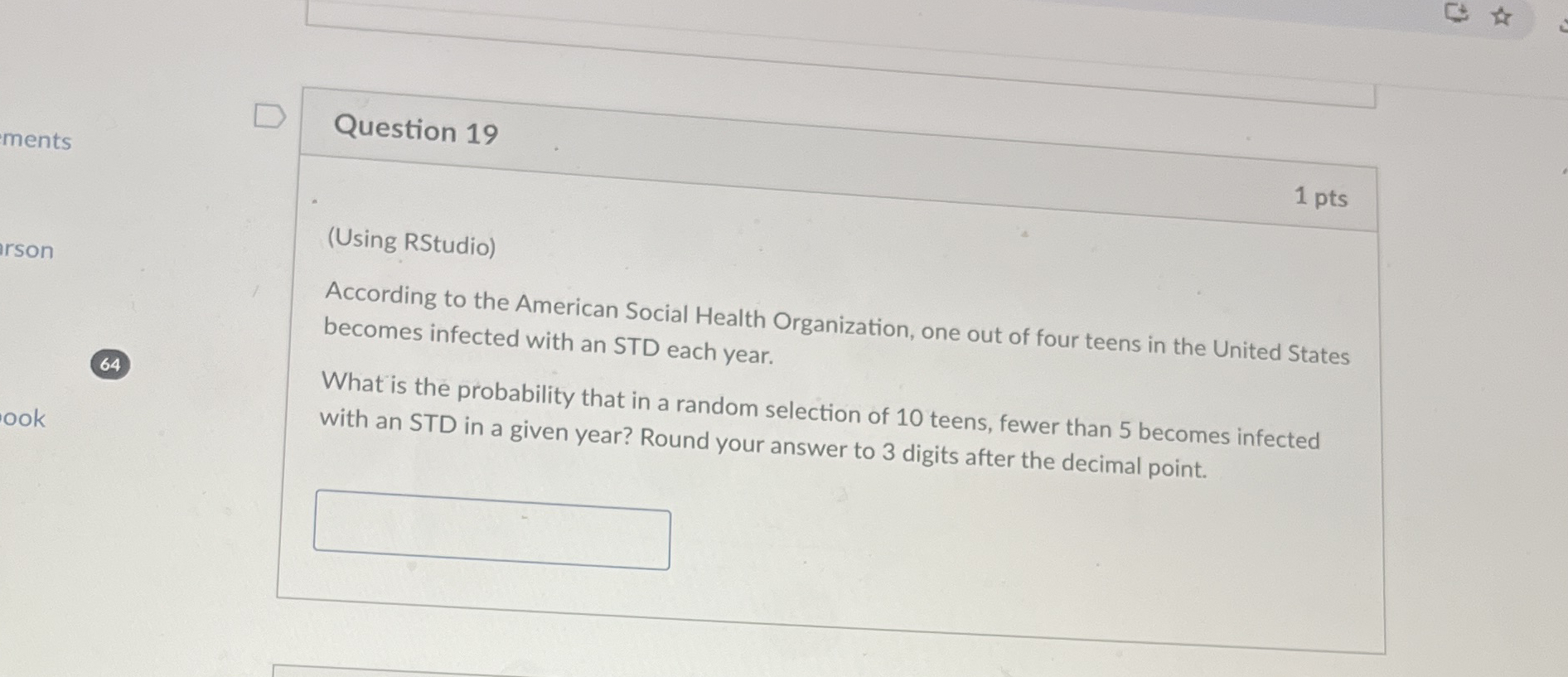 Solved Question 191 ﻿pts(Using RStudio)According to the | Chegg.com