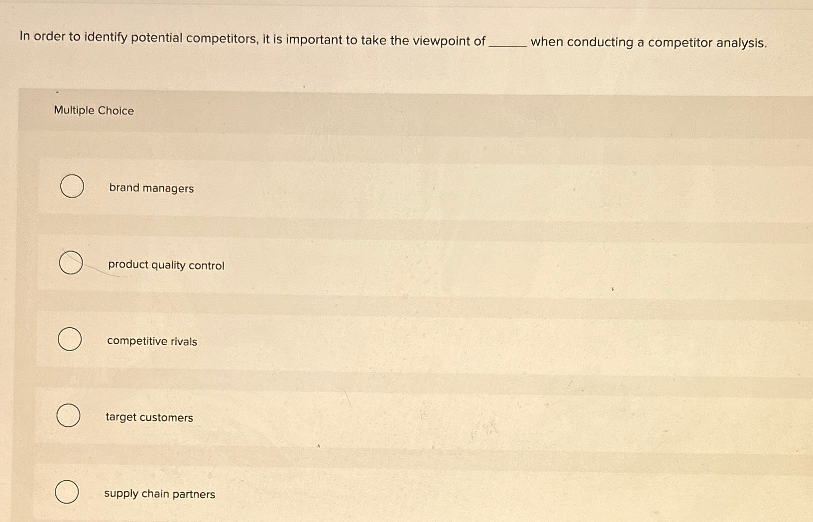 Solved In order to identify potential competitors, it is | Chegg.com