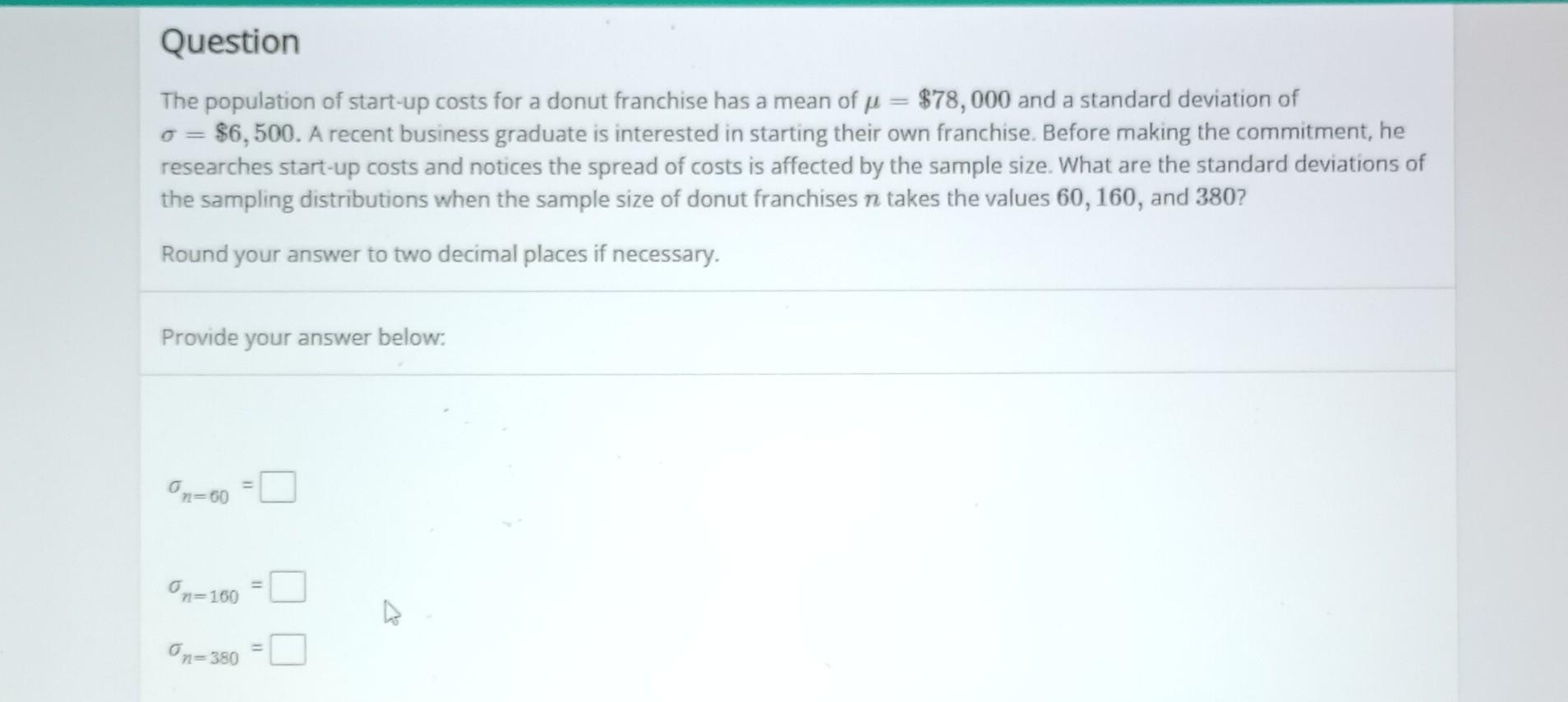 Solved Question The population of start-up costs for a donut | Chegg.com
