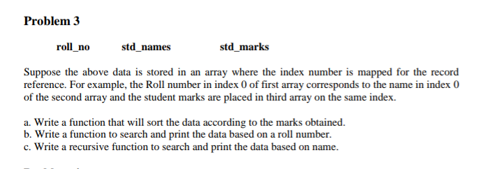 Solved Problem 3 roll_no std_names std_marks Suppose the | Chegg.com