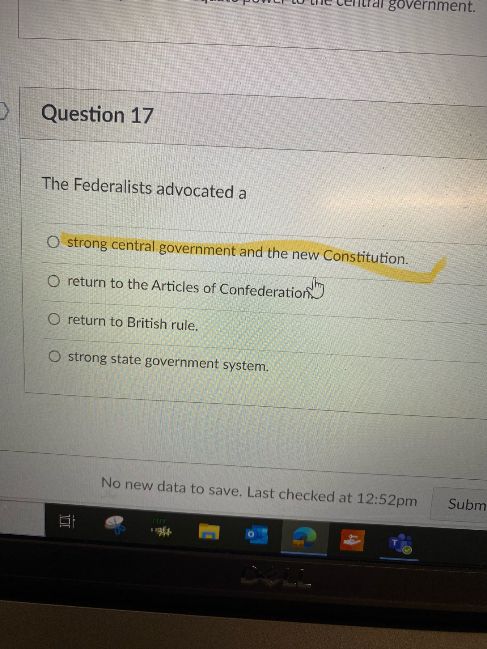 Solved Question 17The Federalists advocated astrong central | Chegg.com