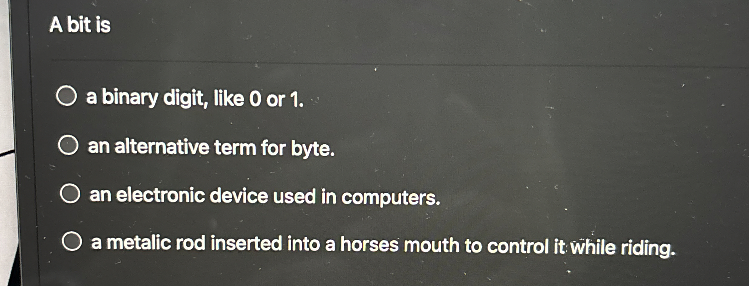 Solved A bit isa binary digit, like 0 ﻿or 1.an alternative | Chegg.com