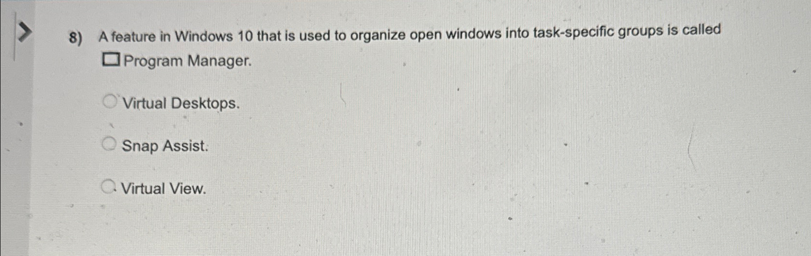 Solved A feature in Windows 10 ﻿that is used to organize | Chegg.com