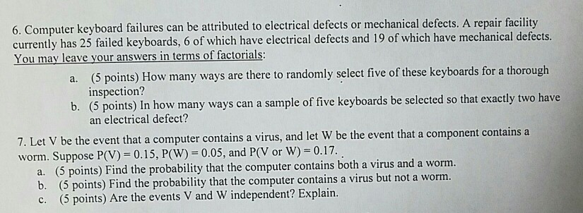 Solved 6. Computer keyboard failures can be attributed to | Chegg.com