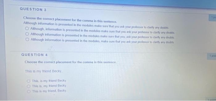 QUESTION 5 Choose the correct placement for the comma | Chegg.com