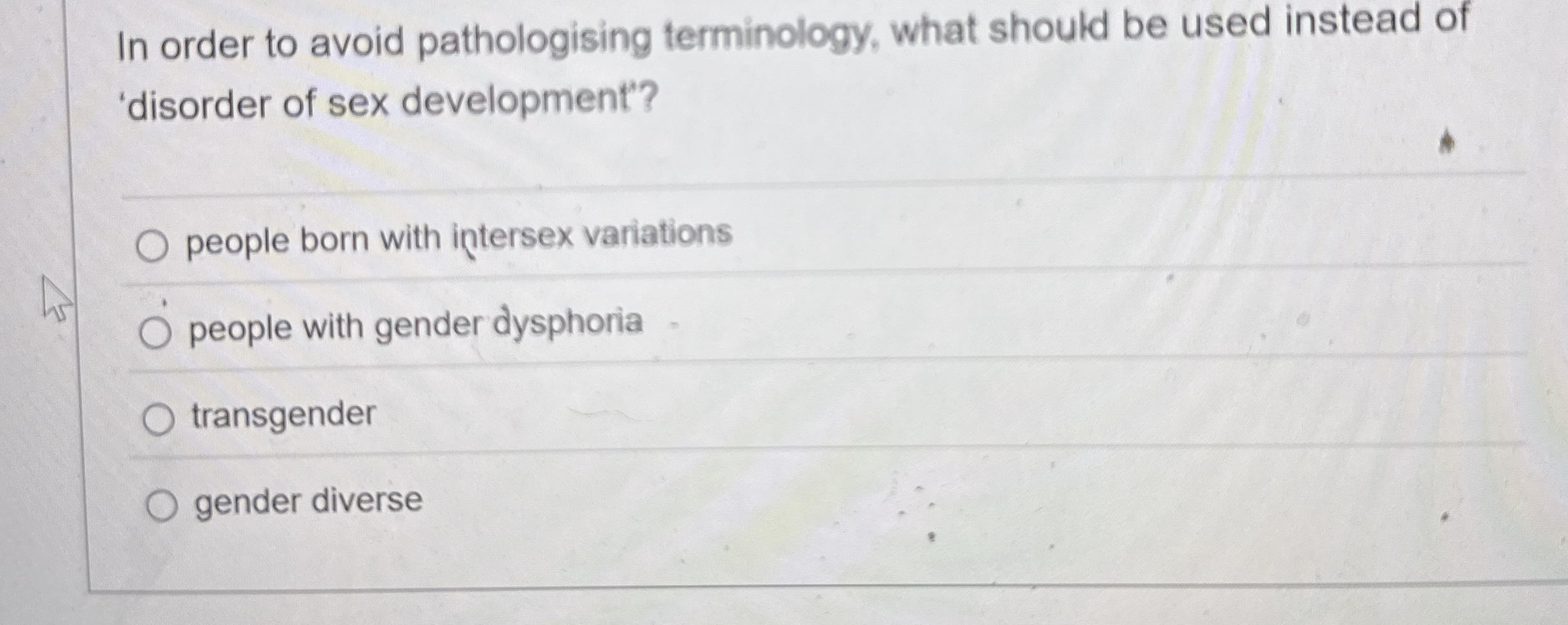 Solved In order to avoid pathologising terminology, what | Chegg.com
